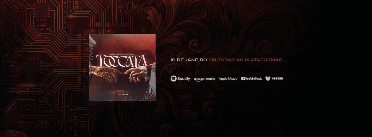 LANÇAMENTO – Kvsh e Orquestra Ouro Preto – Toccata – Orquestra Ouro Preto